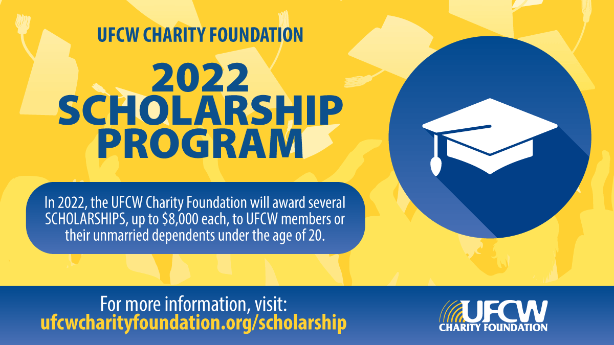 UFCW Charity Foundation Now Accepting Scholarship Applications for 2022 ...